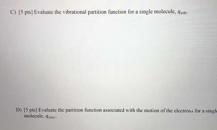 Solved 6) Calculate the total partition function for 0.5 | Chegg.com