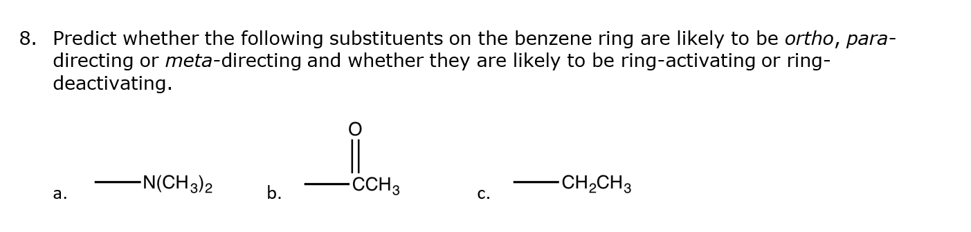 Solved Predict whether the following substituents on the | Chegg.com