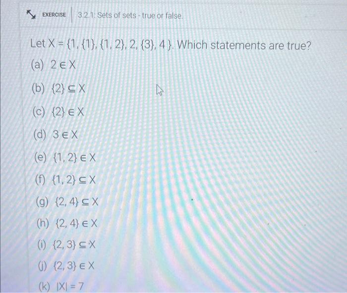 Solved Let X={1,{1},{1,2},2,{3},4}. Which statements are | Chegg.com