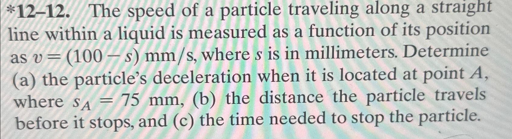 Solved *12-12. ﻿The speed of a particle traveling along a | Chegg.com