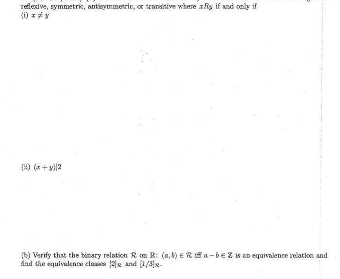 Solved reflexive, symmetric, antisymmetric, or transitive | Chegg.com