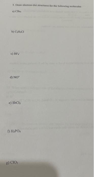 Solved 5. Draw electron-dot structures for the following | Chegg.com