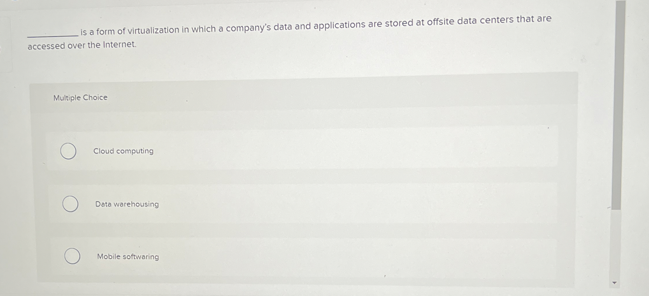 Solved is a form of virtualization in which a company's data | Chegg.com