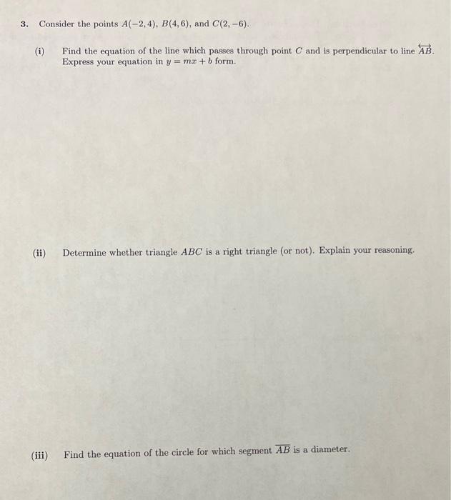 Solved Consider the points A(-2,4), B(4,6), and C(2,-6).1. | Chegg.com