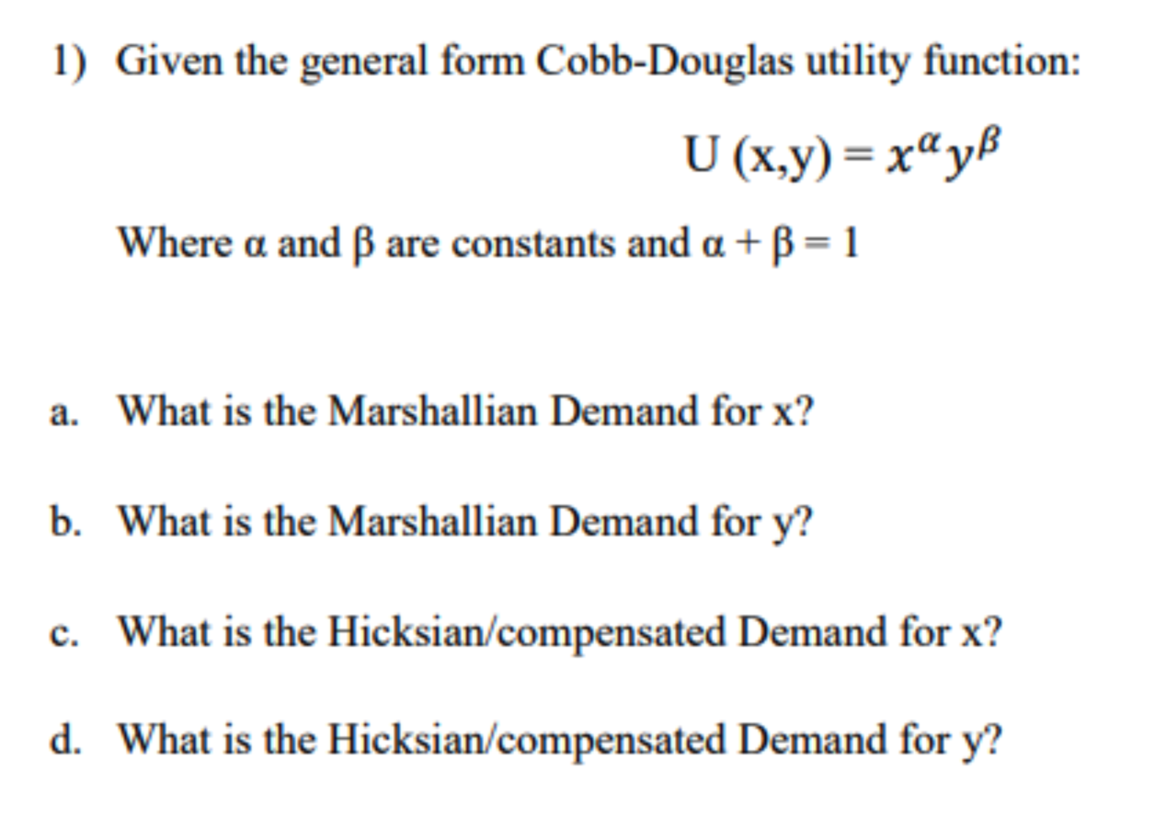 Given the general form Cobb-Douglas utility | Chegg.com