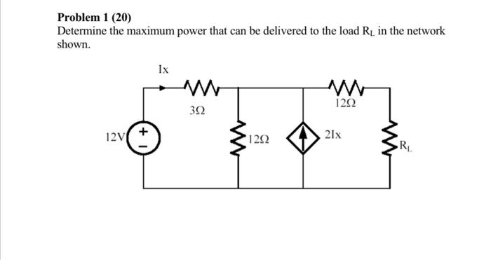Solved Problem 1 (20) Determine the maximum power that can | Chegg.com