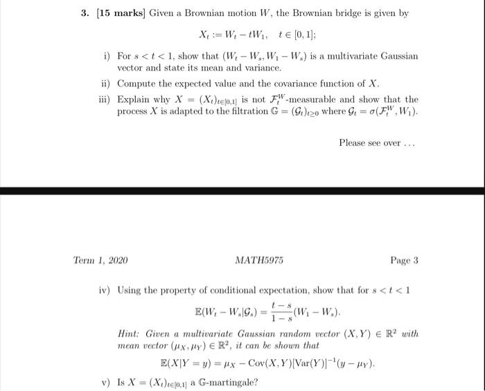 Solved 3. [15 marks] Given a Brownian motion W, the Brownian | Chegg.com