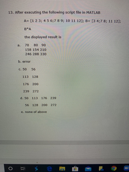 Solved 13 After Executing The Following Script File In 