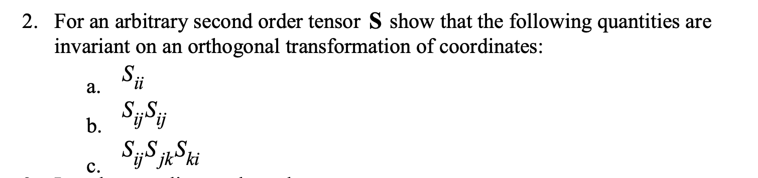 Solved For an arbitrary second order tensor S ﻿show that the | Chegg.com