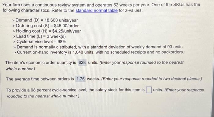Solved Your firm uses a continuous review system and | Chegg.com