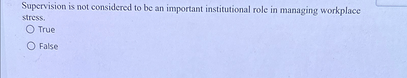 Solved Supervision is not considered to be an important | Chegg.com