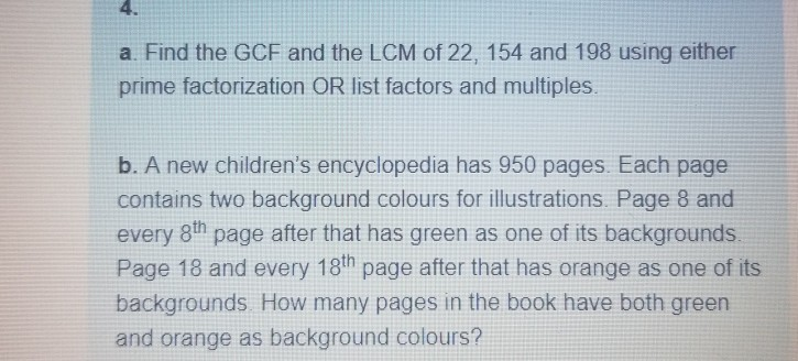 Solved 4. a. Find the GCF and the LCM of 22, 154 and 198 | Chegg.com