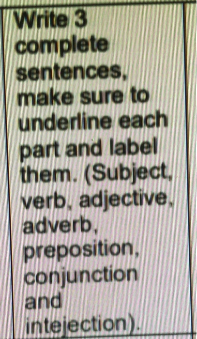 Write 3 complete sentences, make sure to underline | Chegg.com