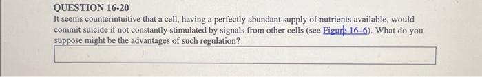 Solved QUESTION 16-20 It seems counterintuitive that a cell, | Chegg.com