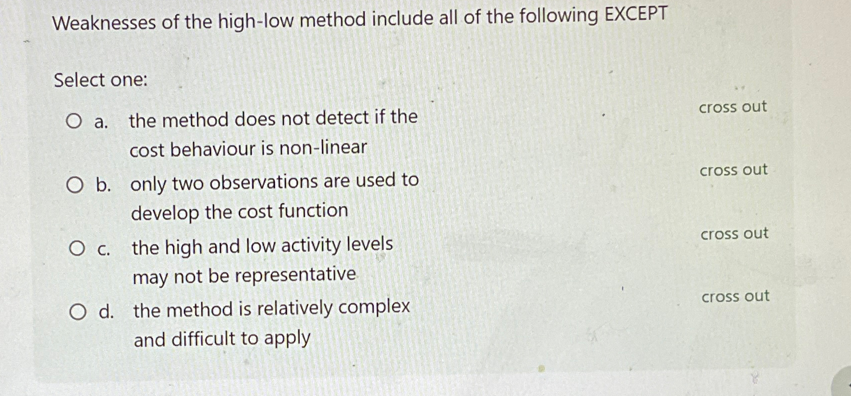 Solved Weaknesses of the high-low method include all of the | Chegg.com