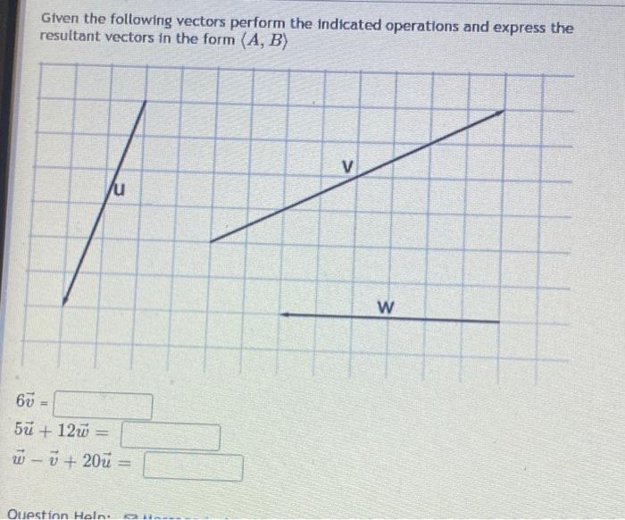 Solved Given the following vectors perform the indicated | Chegg.com