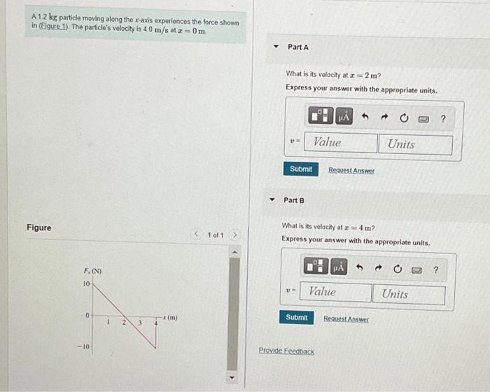 Solved A 12 kg particle moving along the x-axis experiences | Chegg.com