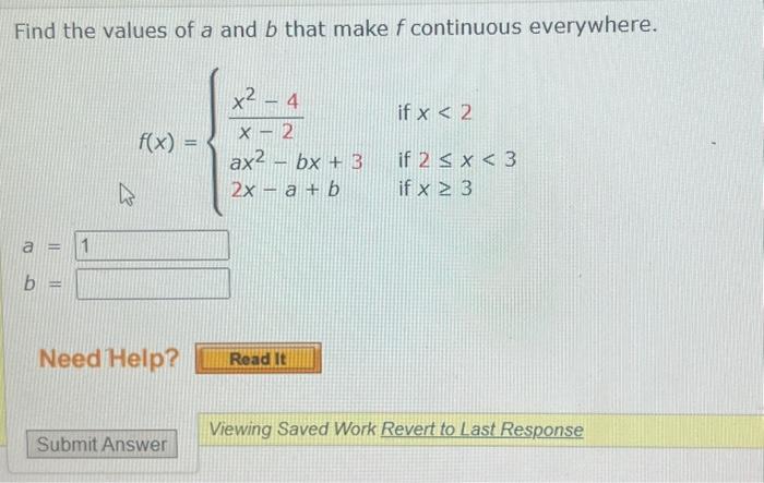 Solved Find the values of a and b that make f continuous | Chegg.com