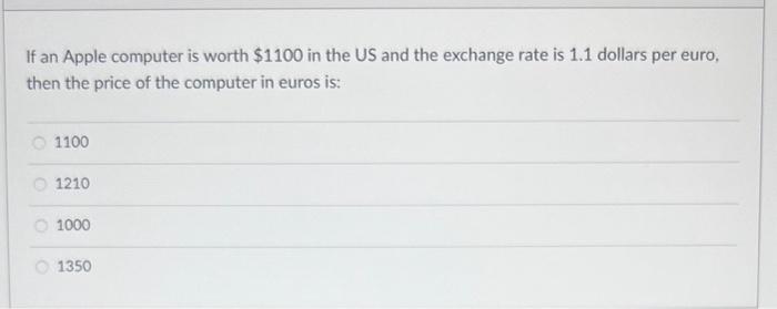 Solved If an Apple computer is worth $1100 in the US and the | Chegg.com