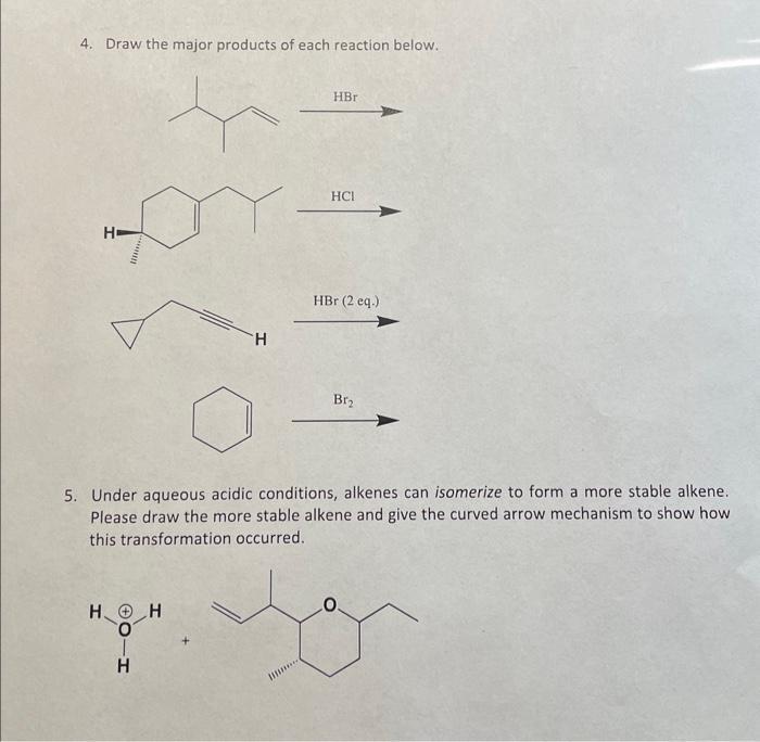 Solved 4. Draw the major products of each reaction below. | Chegg.com