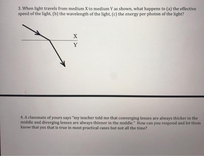 Solved 3. When light travels from medium X to medium Y as | Chegg.com