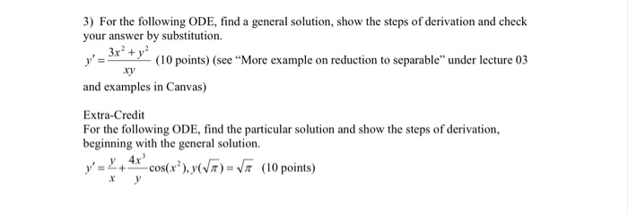 Solved 3) For the following ODE, find a general solution, | Chegg.com