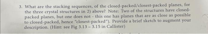 Solved What are the stacking sequences, of the | Chegg.com