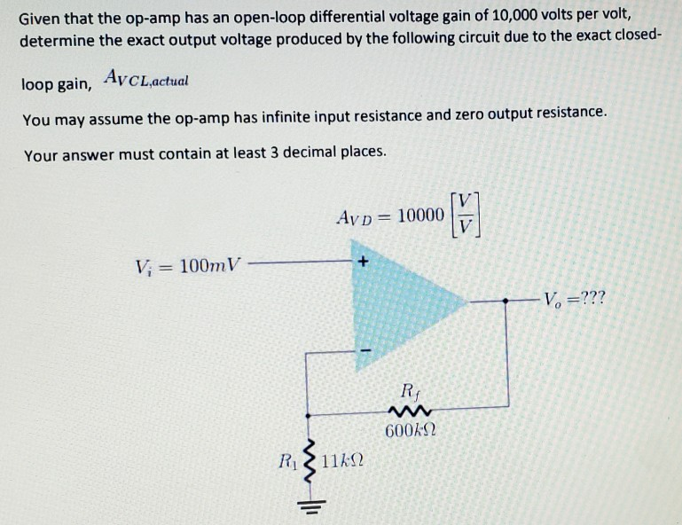Solved Given that the op-amp has an open-loop differential | Chegg.com