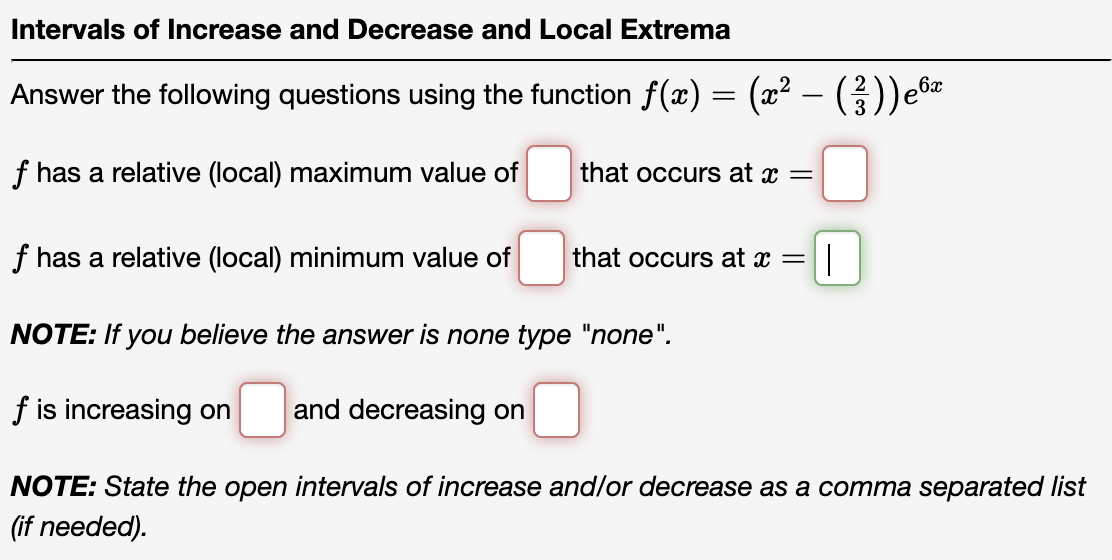 Solved Intervals of Increase and Decrease and Local | Chegg.com