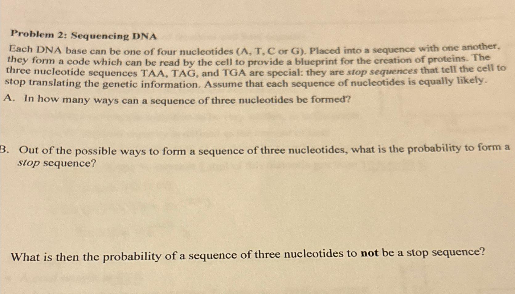 Solved Problem 2: Sequencing DNAEach DNA base can be one of | Chegg.com