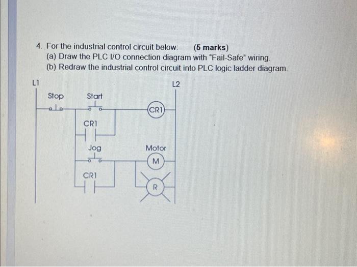 Solved 4. For the industrial control circuit below: ( 5 | Chegg.com