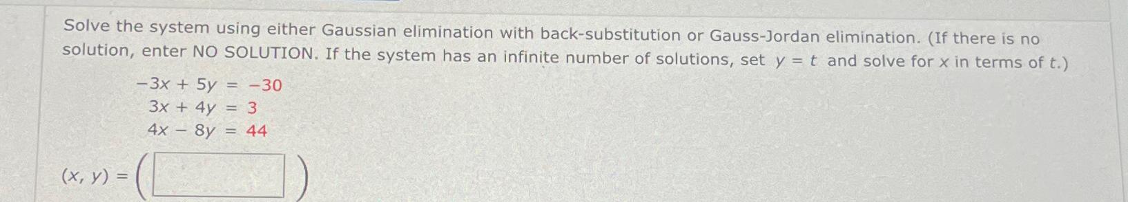 Solved Solve The System Using Either Gaussian Elimination