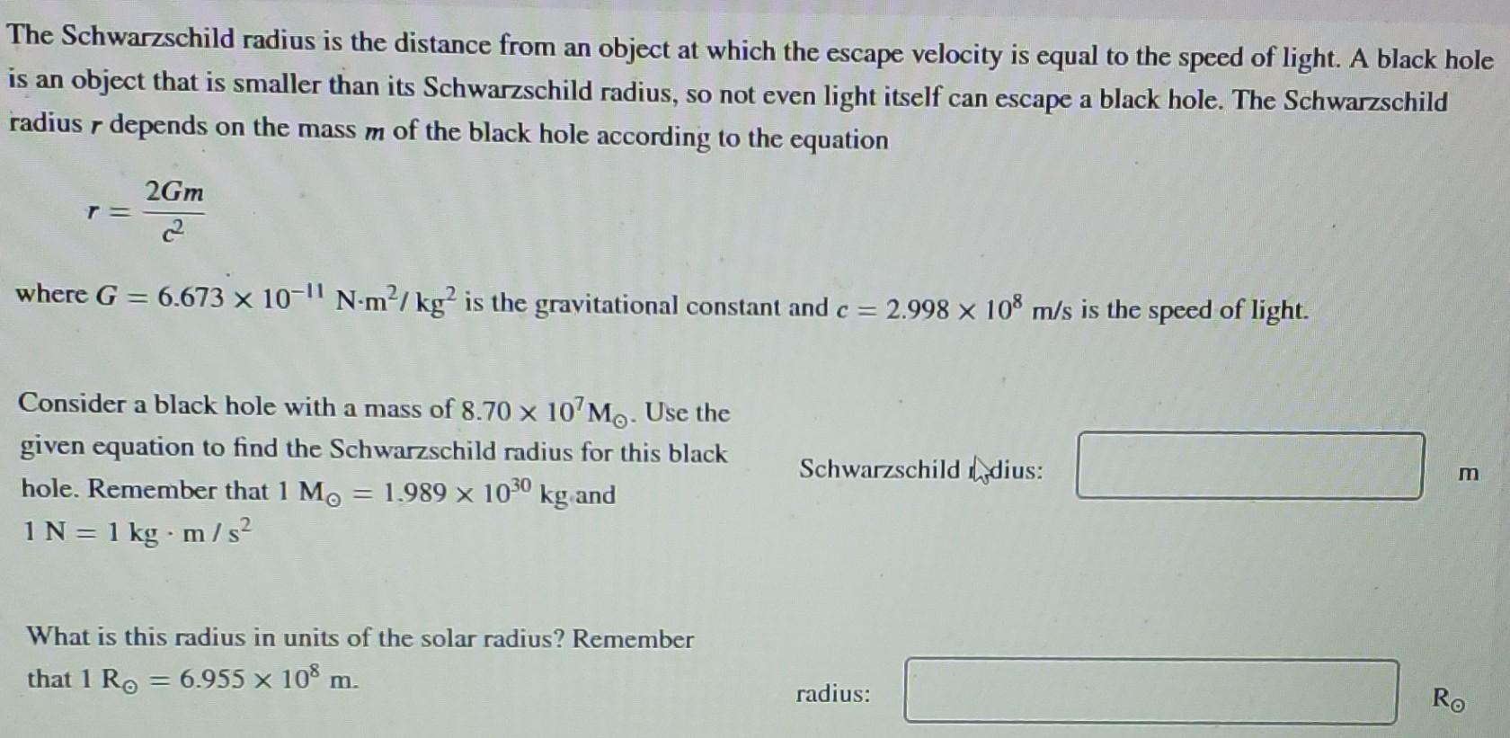 Solved The Schwarzschild radius is the distance from an | Chegg.com
