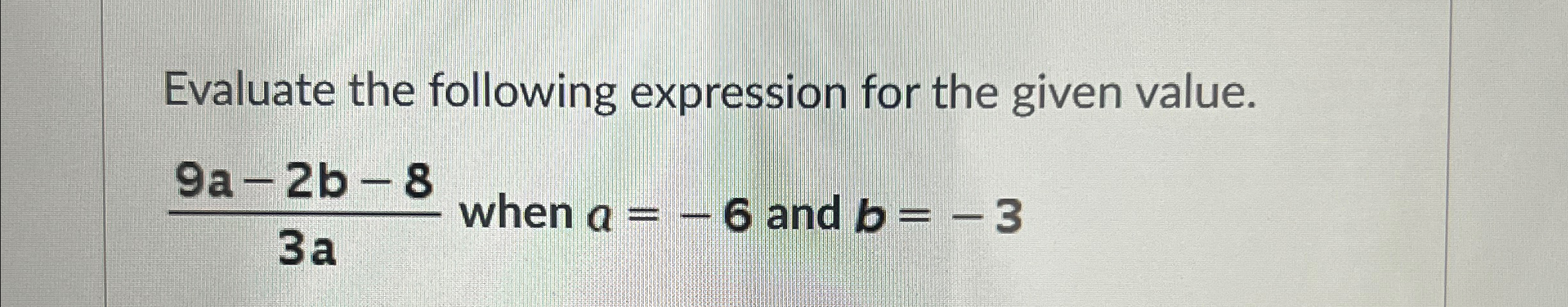 Solved Evaluate the following expression for the given | Chegg.com