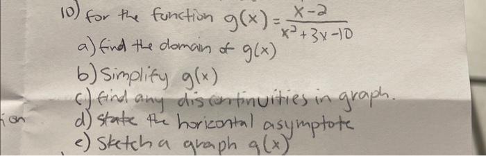 Solved 10) for the function g(x)=x2+3x−10x−2 a) find the | Chegg.com