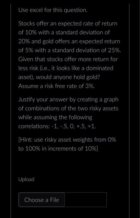 Solved Use excel for this question. Stocks offer an expected | Chegg.com