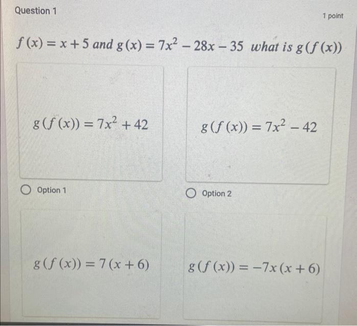 Solved f(x)=x+5 and g(x)=7x2−28x−35 what is g(f( | Chegg.com Solved f(x)=x+5 and g(x)=7x2−28x−35 what is g(f( | Chegg.com