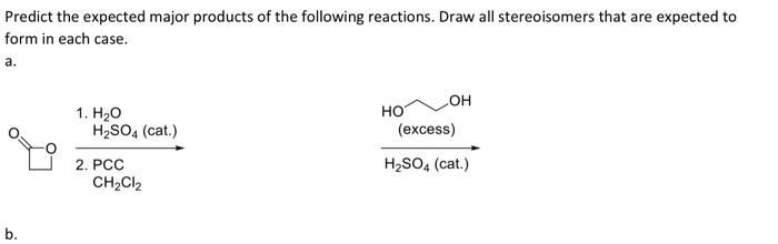 Solved Predict the expected major products of the following | Chegg.com