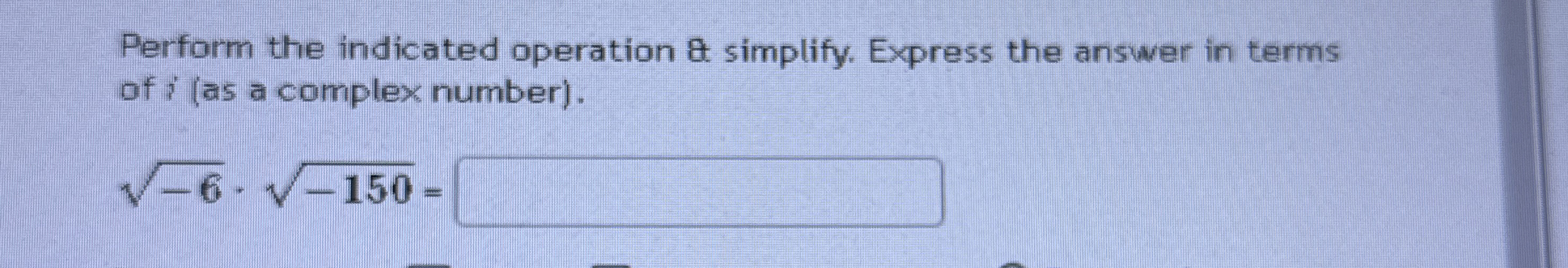 Solved Perform the indicated operation a simplify. Express | Chegg.com