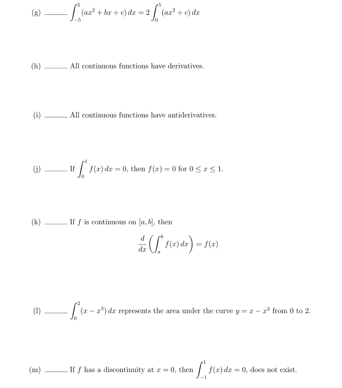 Solved (g)∫-55(ax2+bx+c)dx=2∫05(ax2+c)dx(h) ﻿All continuous | Chegg.com