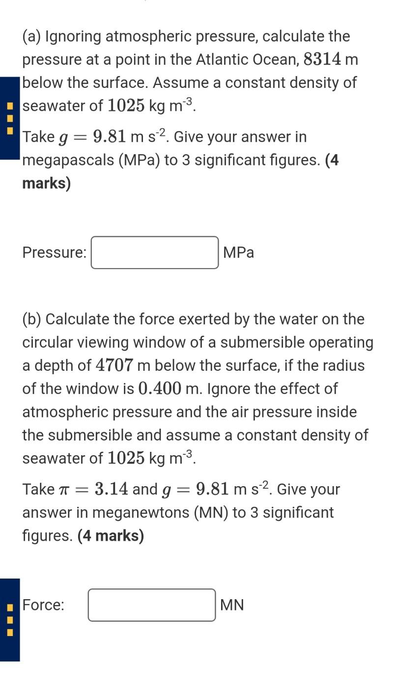 Solved (a) Ignoring atmospheric pressure, calculate the | Chegg.com
