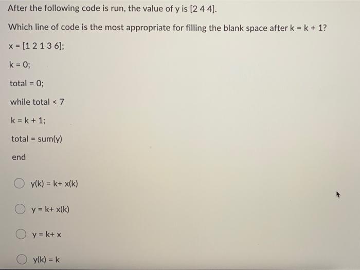 Solved After the following code is run, the value of y is [2 | Chegg.com