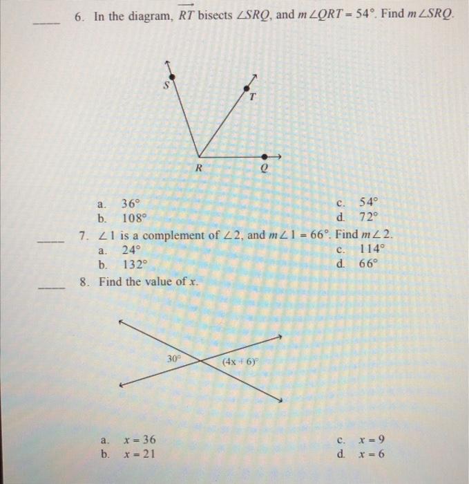 Solved 6. In the diagram, RT bisects ZSRQ, and m LQRT = 54º. | Chegg.com