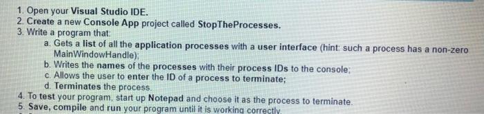 Solved 1. Open your Visual Studio IDE. 2. Create a new | Chegg.com