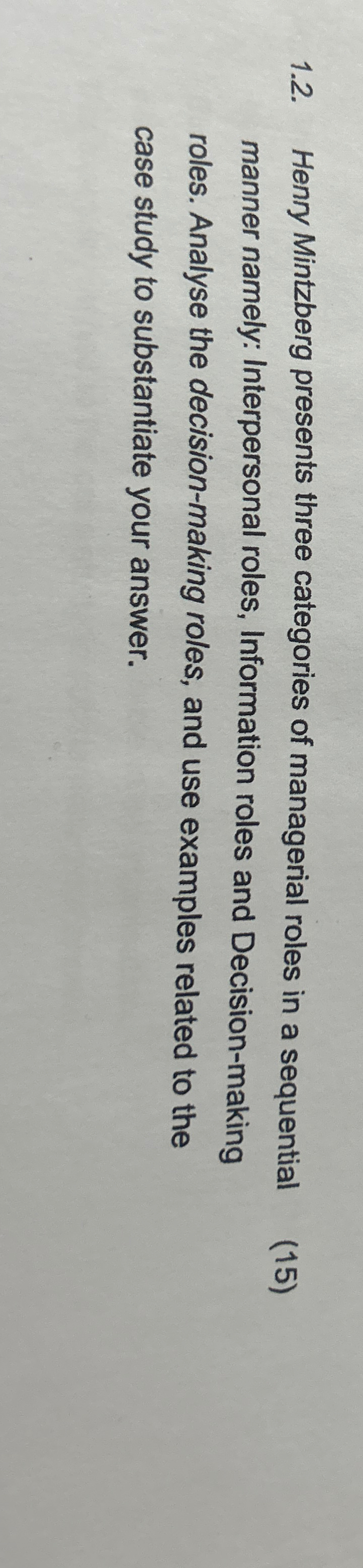 Solved 1.2. ﻿Henry Mintzberg presents three categories of | Chegg.com