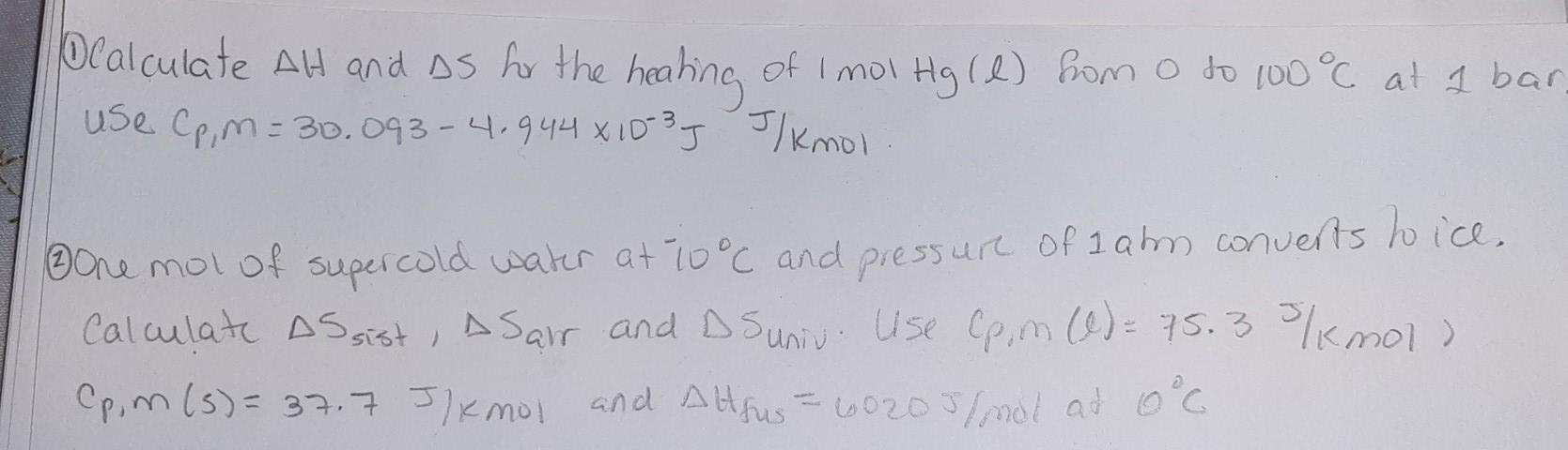 Solved Calculate delta H and delta S for heating of 1 mol | Chegg.com