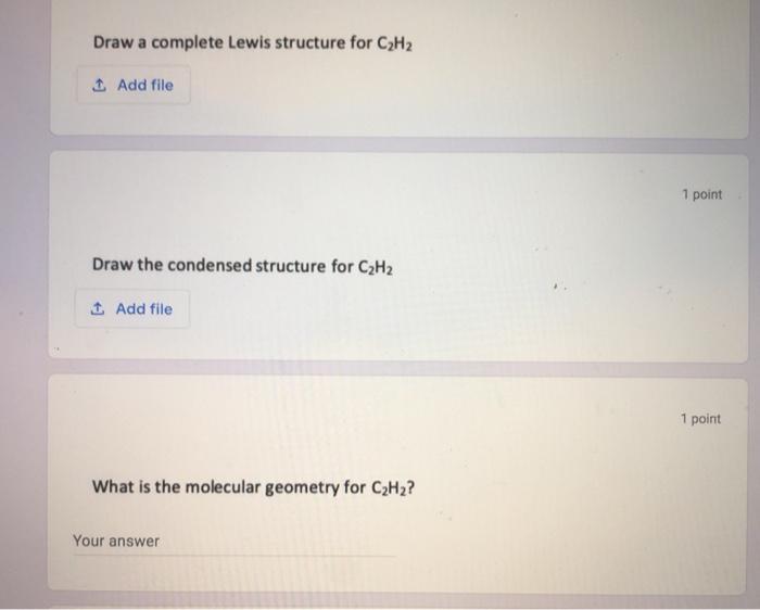 Solved Draw a complete Lewis structure for C2H2 1 Add file 1 | Chegg.com