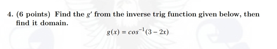 Solved ( 6 ﻿points) ﻿Find the g' ﻿from the inverse trig | Chegg.com