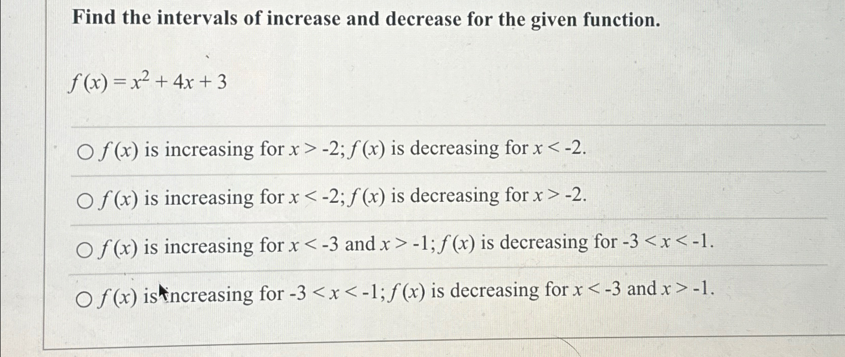 Solved Find the intervals of increase and decrease for the | Chegg.com