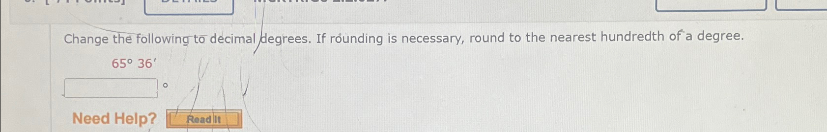 Solved Change the following to decimal degrees. If rounding | Chegg.com